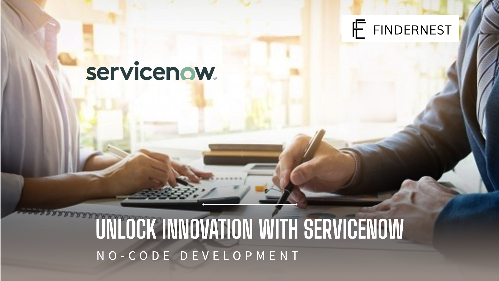 Unlocking Innovation with ServiceNow No-Code Development